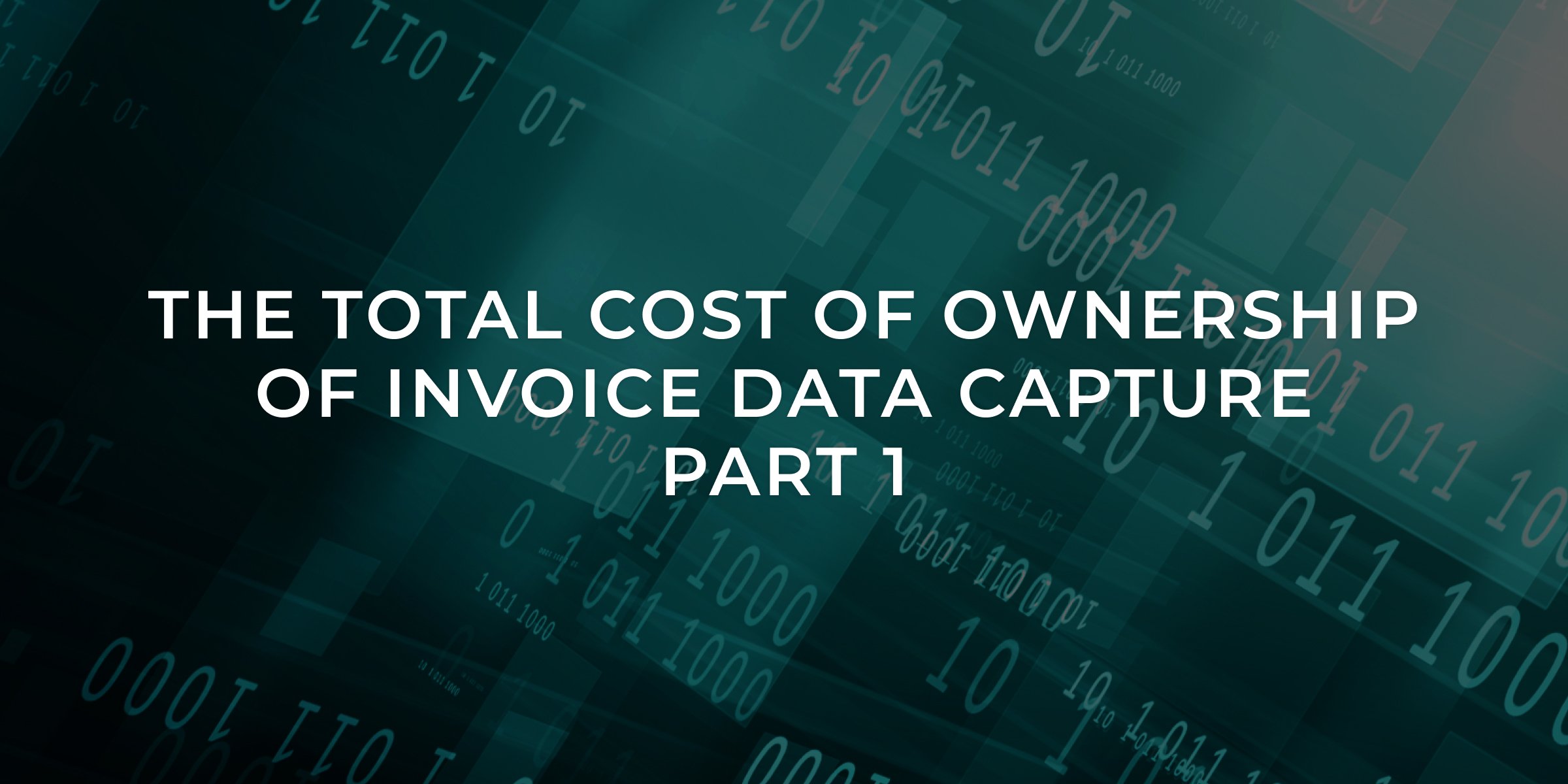 The TCO of Invoice Data Capture (Part 1) | Rossum