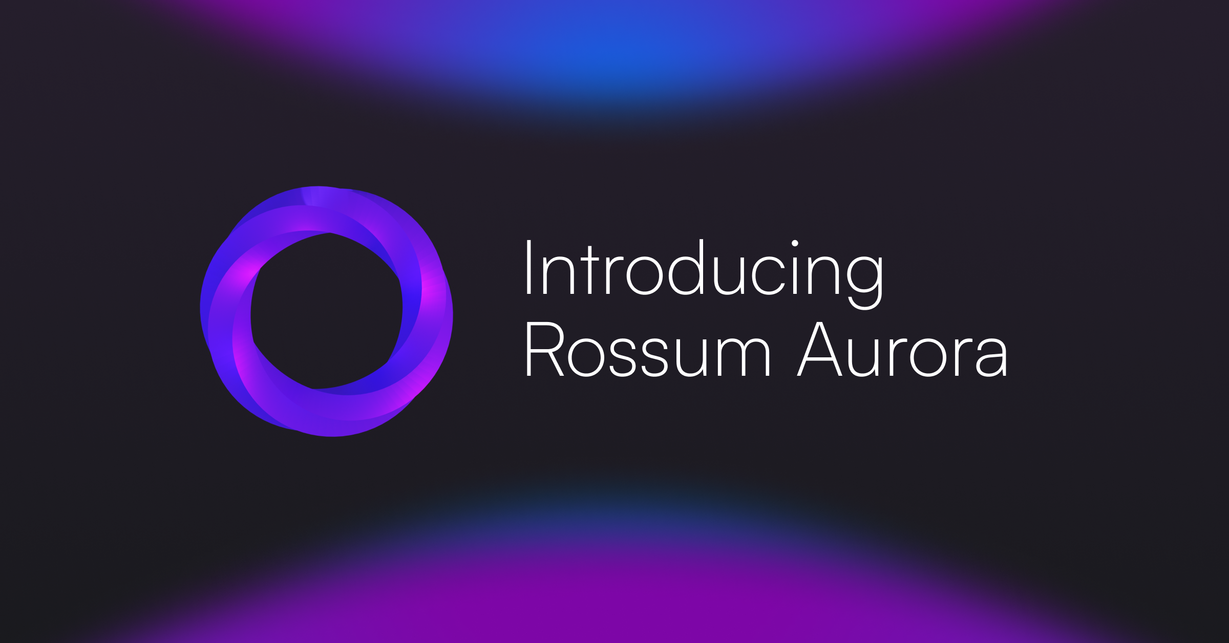 Rossum Aurora: All the benefits of LLMs, none of the hallucinations