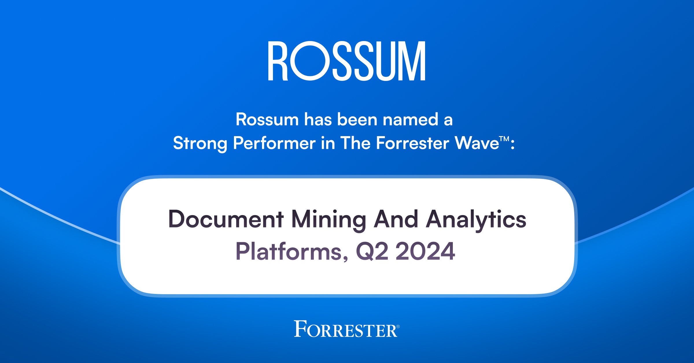 Strong Performer in Document Mining & Analytics Platforms 2024