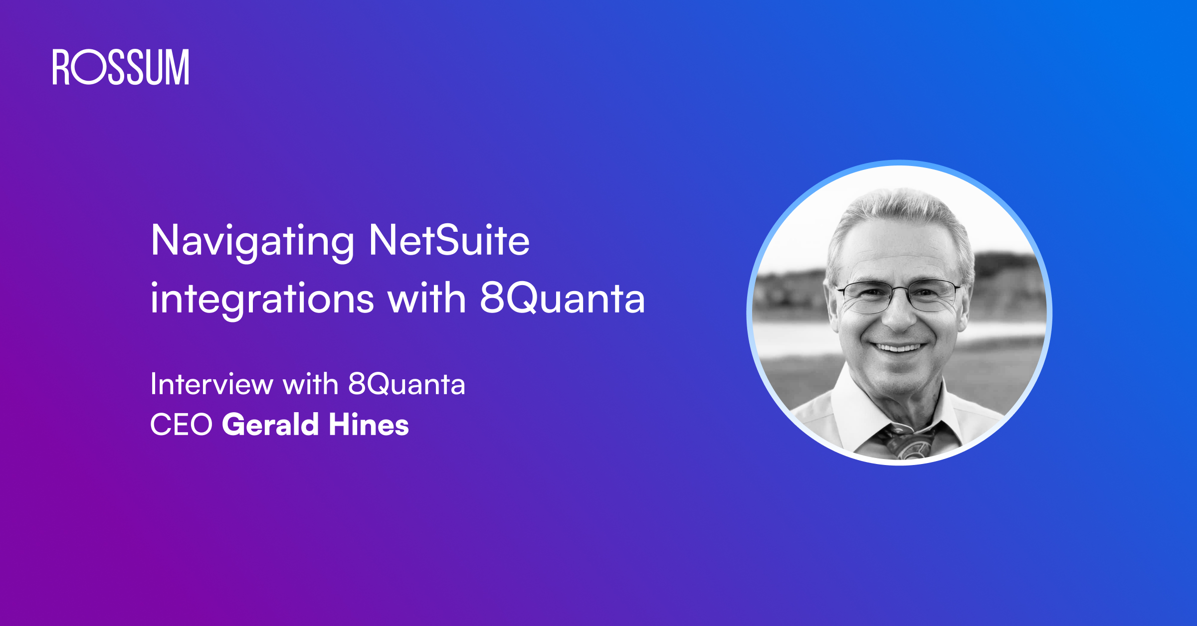 Navigating NetSuite integrations with 8Quanta - Cognitive Data Capture | Rossum